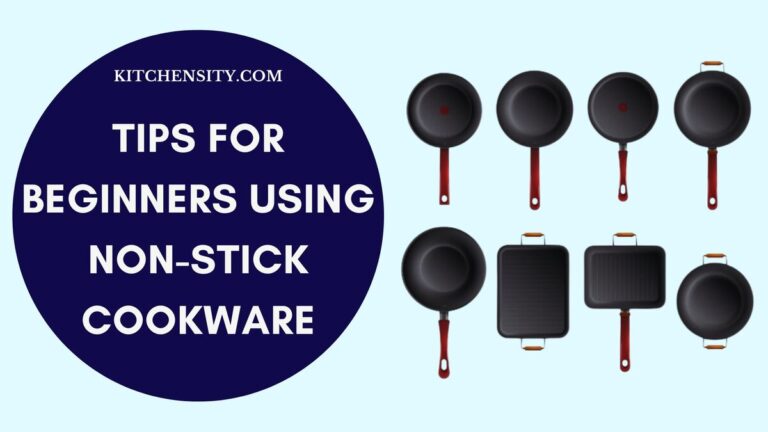 10 Tips For Beginners Using Non-Stick Cookware